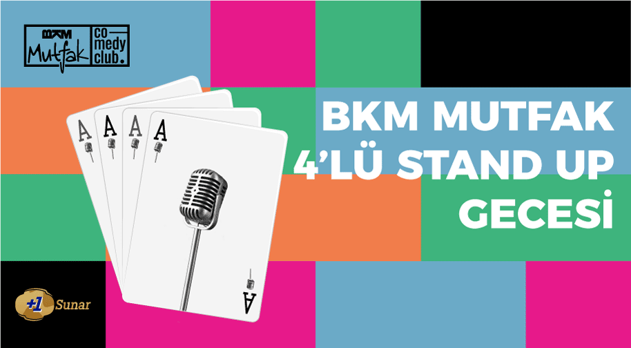 BKM Mutfak 4'lü Stand Up Gecesi tickets | Biletix | Official Biletix ...