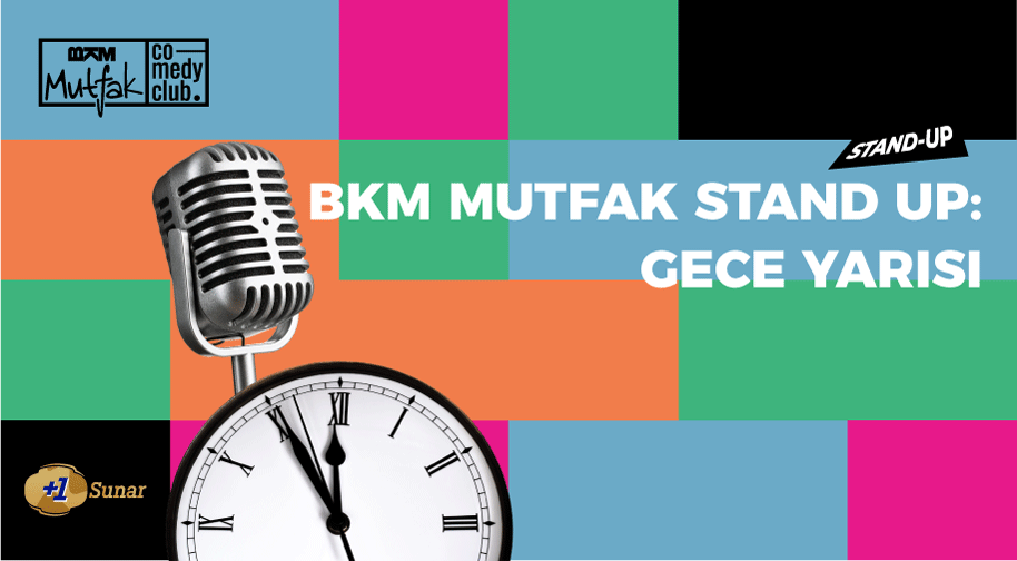 BKM Mutfak: Gece Yarısı Stand Up tickets | Biletix | Official Biletix ...