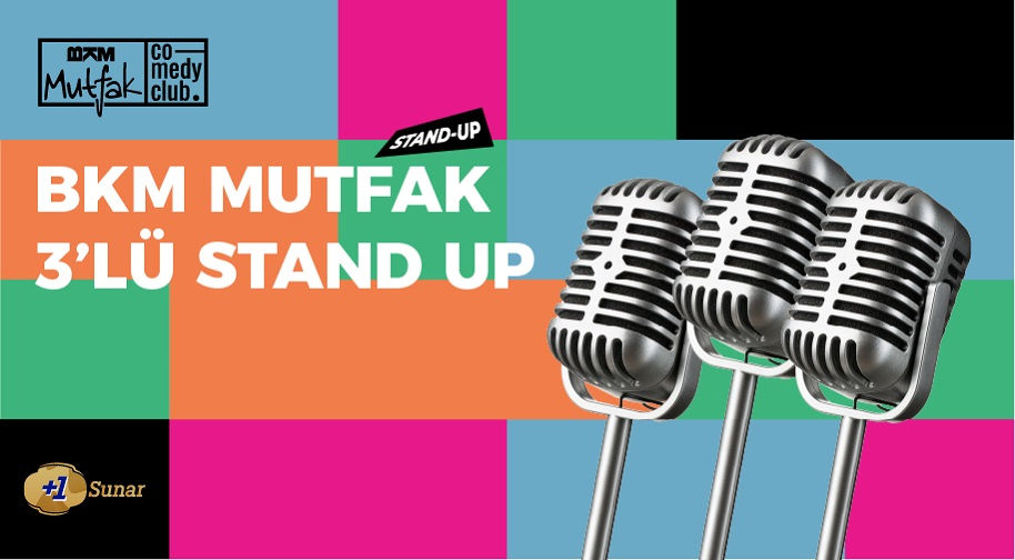 BKM Mutfak 3'lü Stand Up Gecesi biletleri | Biletix | Resmi Biletix ...