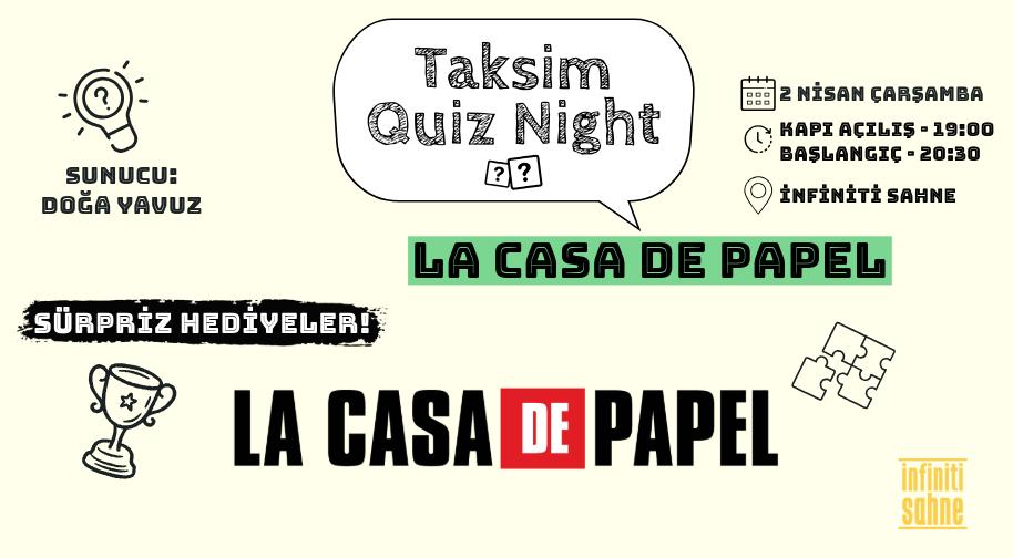 Taksim Quiz Night - La Casa De Papel biletleri | Biletix | Resmi ...