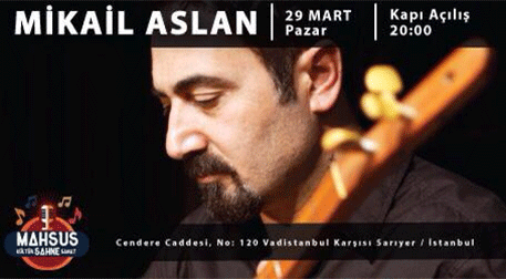 Mikail Aslan tickets | Biletix | Official Biletix site. | Ticketmaster ...