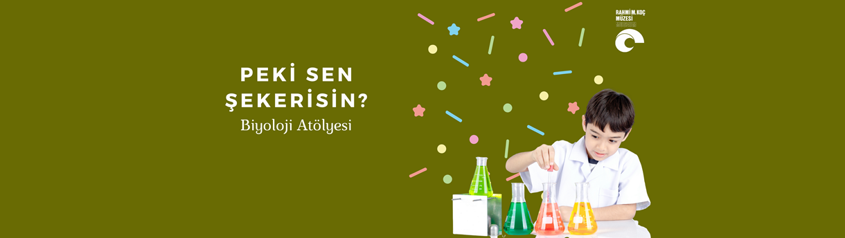 Peki Sen Ne Şekerisin? Biyoloji Atölyesi 9 - 12 Yaş biletleri