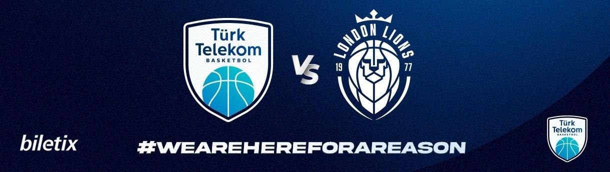Türk Telekom - London Lions biletleri | Biletix | Resmi Biletix Sitesi ...